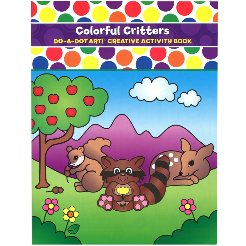 Do-A-Dot Activity Book: Colorful Critters