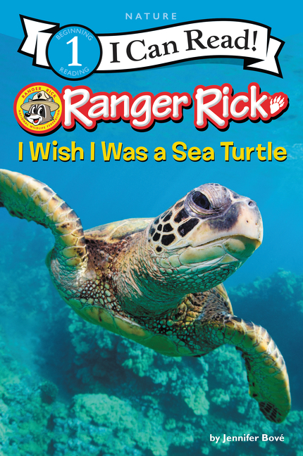 Ranger Rick I Wish I Were A Sea Turtle Leveled Reader Book Level 1