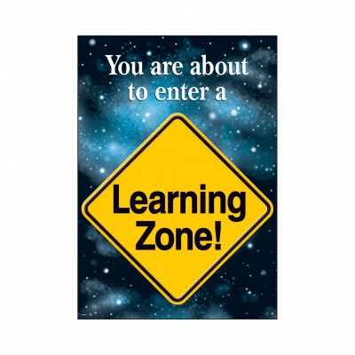 You are about to enter a learning zone. - Poster